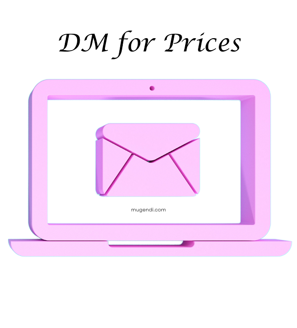 'DM for Prices’ - Mugendi
