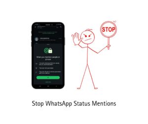 How to Stop Unwanted WhatsApp Status Mentions - Mugendi